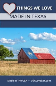 Things We Love, Made in Texas • USA Love List